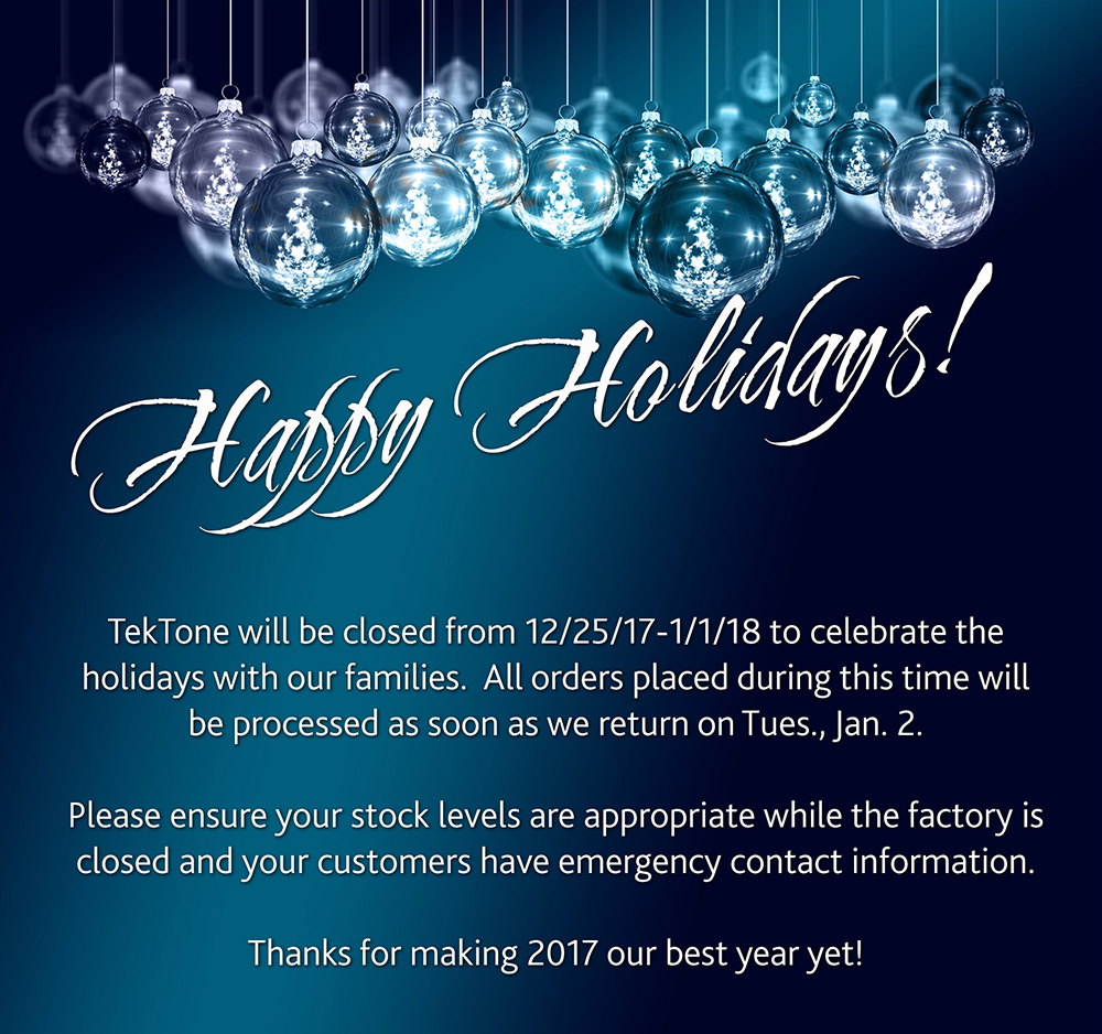 TekTone Will Be Closed 12 25 17 1 1 18 TekTone 